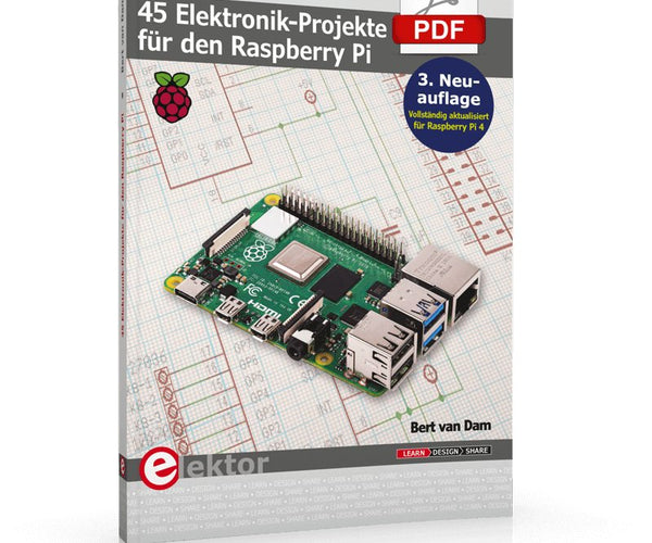 45 Elektronik-Projekte für den Raspberry Pi (E-book) – Elektor