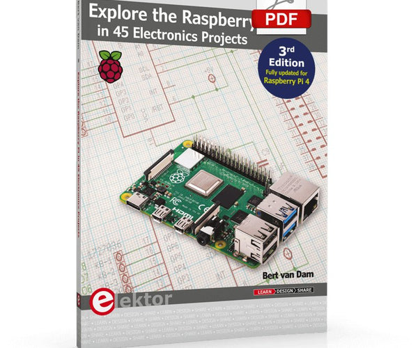 Entdecken Sie den Raspberry Pi in 45 Elektronikprojekten (E-Book) – Elektor