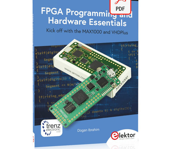 FPGA Programming and Hardware Essentials (E-book) – Elektor