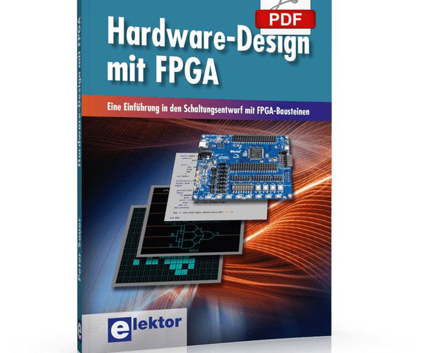 Hardware Design Mit Fpga E Book Elektor 