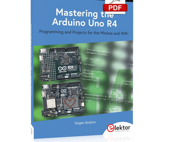 Mastering the Arduino Uno R4 (E-book) – Elektor