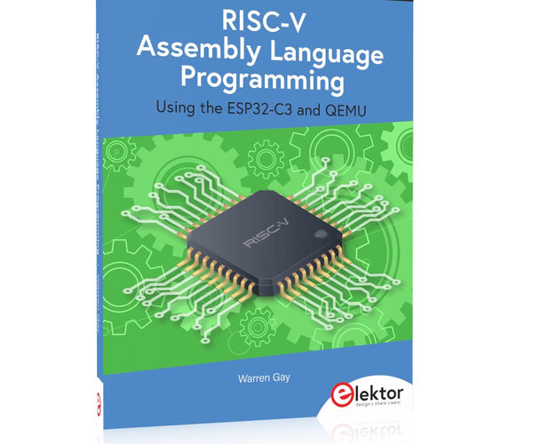Risc V Assembly Language Programming Using Esp32 C3 And Qemu Elektor