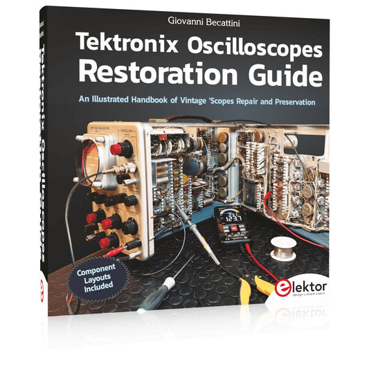 Tektronix Oscilloscopes Restoration Guide – Elektor